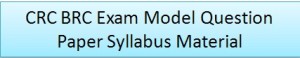 CRC BRC Exam Model Question Paper Syllabus Material